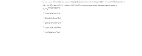 solved let l be a linear differential operator assume that