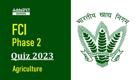 Agriculture Quizzes For Fci Ag Iii Technical Phase Ii 2023 16th February
