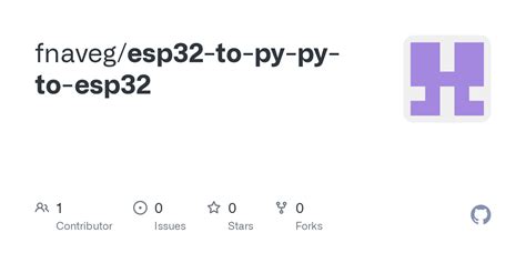 Esp32 To Py Py To Esp32readmemd At Main · Fnavegesp32 To Py Py To Esp32 · Github