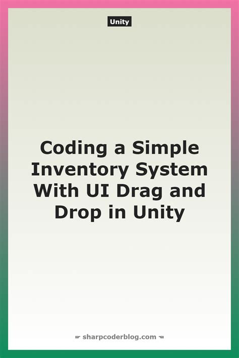 Coding A Simple Inventory System With Ui Drag And Drop In Unity