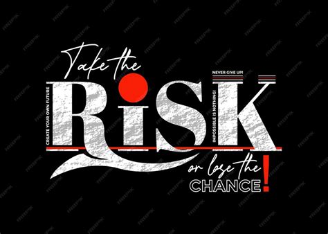 Premium Vector Take The Risk Motivational Quotes Typography Abstract