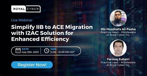 Royal Cyber Inc On Linkedin Simplify Iib To Ace Migration With I2ac Solution For Enhanced