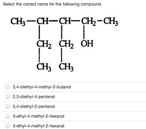 Solved Select The Correct Name For The Following Compound
