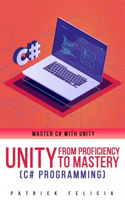 Unity From Proficiency To Mastery C Programming Master C With Unity Ebook