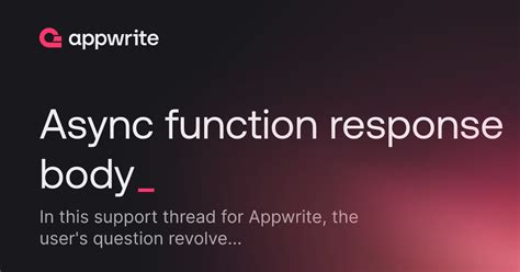 Async Function Response Body Threads Appwrite