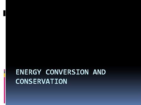 Energy Conversion And Conservation Review Work Is Done