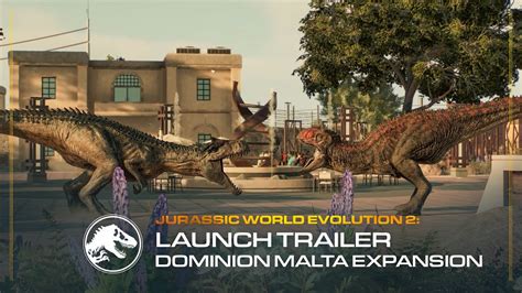 Jurassic World Evolution 2 Dominion Malta Expansion Review Tv News