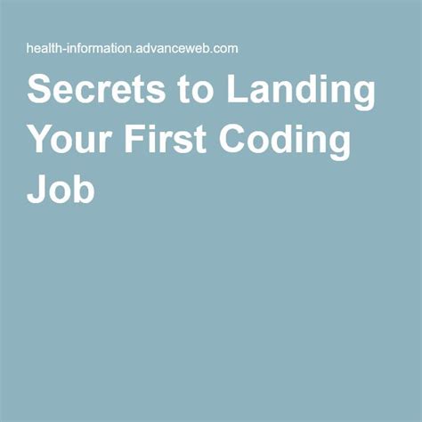 Secrets To Landing Your First Coding Job Coding Jobs Medical Coder