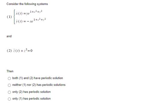 Solved Consider The Following Systems Chegg Com