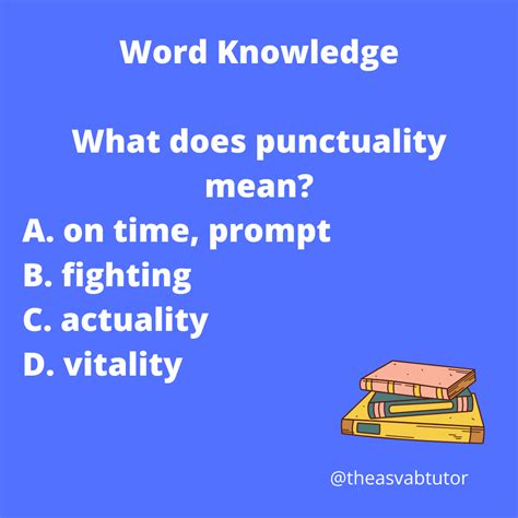 The Asvab Tutor Presents Asvab Vocabulary Question On The Word Punctuality The Asvab Tutor