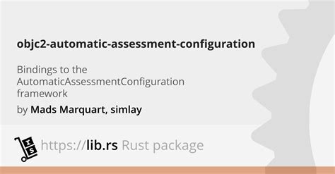 Objc2 Automatic Assessment Configuration — Rust Api For Macosios Librs