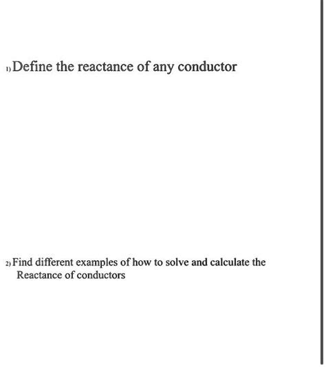 Solved Define The Reactance Of Any Conductor Find Different Examples Ofhow To Solve And