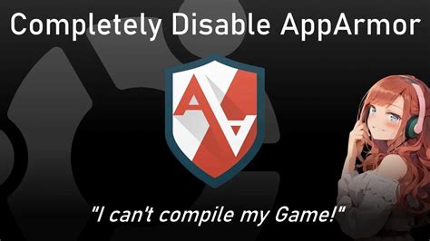 Disable Apparmor In Ubuntu I Cant Compile Exporting To Ubuntu With Gamemaker