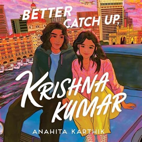 Better Catch Up Krishna Kumar Karthik Anahita Dutt Reena Amazon