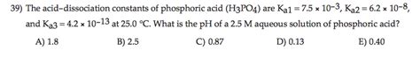 Solved The Acid Dissociation Constants Of Phosphoric Acid