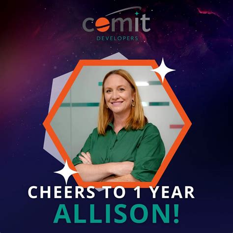 Today Marks Allison Alesis One Year Workiversary At Comit Developers