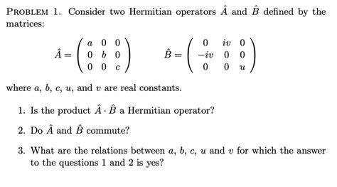 solved problem 1 consider two hermitian operators Â and Ê