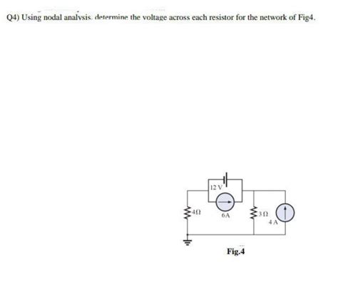 Solved Q4 Using Nodal Analysis Determine The Voltage