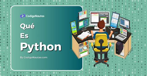 Qué es Python Una Introducción al Lenguaje CodigoNautas