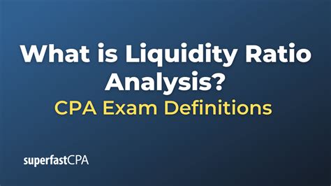 What Is The Liquidity Ratio Analysis Superfastcpa Cpa Review