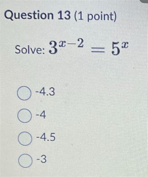 solved question 13 1 ﻿point solve 3x 2 5x 4 3 4 4 5 3