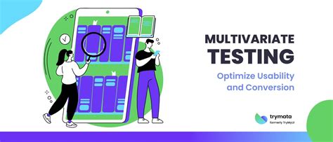 Multivariate Testing To Optimize Usability And Conversion Trymata