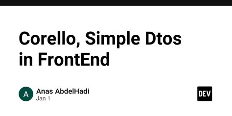 Corello Simple Dtos In Frontend Dev Community