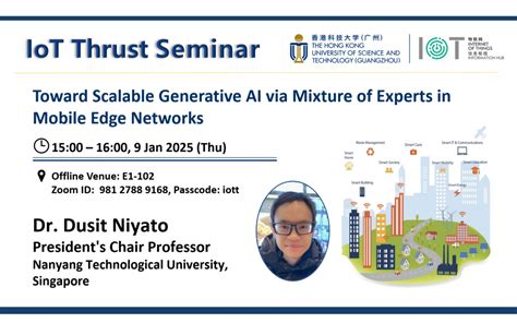 Iot Thrust Seminar Toward Scalable Generative Ai Via Mixture Of