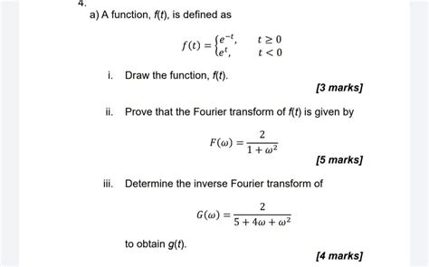 Solved 4 A A Function F T Is Defined As F T E T 20 Chegg Com