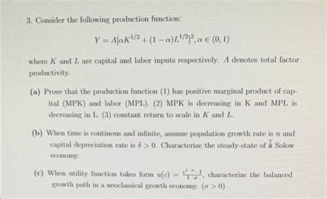 Solved 3 Consider The Following Production Function