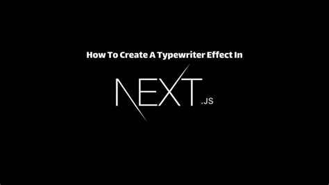 How To Create A Typewriter Effect In Nextjs Zedline