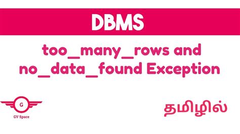 Oracle Toomanyrows Exception Oracle Nodatafound Exception Tamil Gvspace Dbmstutorials