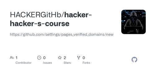 GitHub HACKERGitHb Hacker Hacker S Course Https Github Com Settings Pages Verified Domains New
