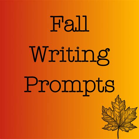 Fall Writing Prompts Writing Prompt World
