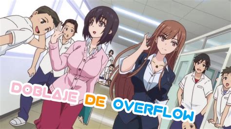 Doblaje De Overflow YouTube