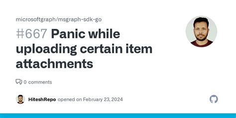 panic while uploading certain item attachments · issue 667 · microsoftgraph msgraph sdk go · github