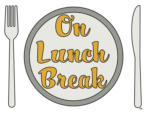 Lunch Break Sign