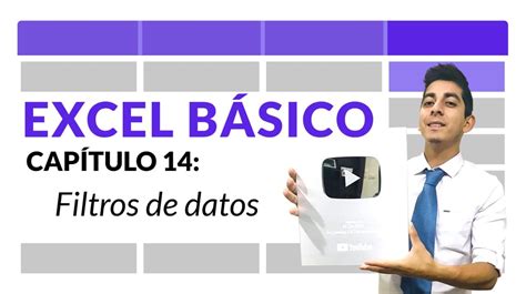 🚀 Capítulo 14 Ordenar Y Filtrar Datos En Excel El Tío Tech