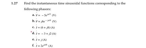 Solved 1 27 Find The Instantaneous Time Sinusoidal Functions