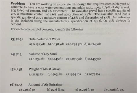 Solved Problem You Are Working On A Concrete Mix Design That Chegg