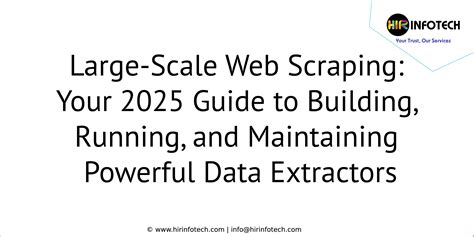 Large Scale Web Scraping Your 2025 Guide To Building Running And