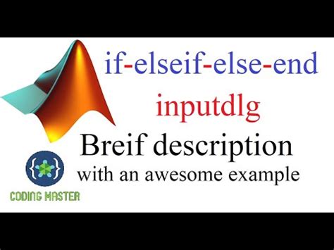 If Elseif Else End Inputdlg Statements MATLAB YouTube