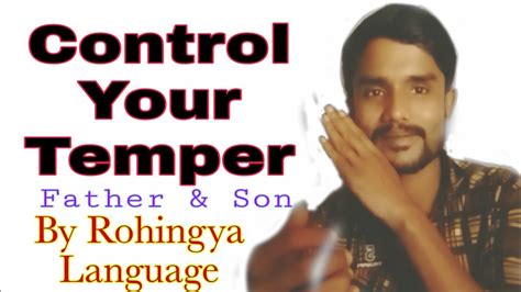 Control Your Temper And How To Control Your Temper By Rohingya Language