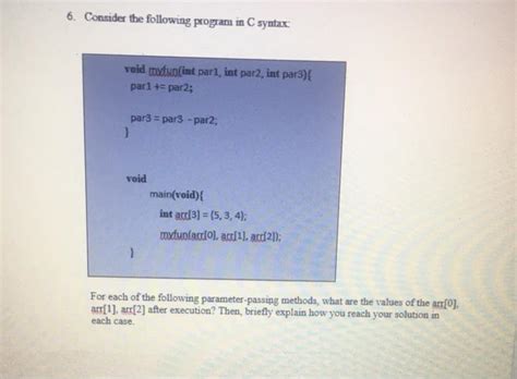 Solved 6 Consider The Following Program In C Syntax Void