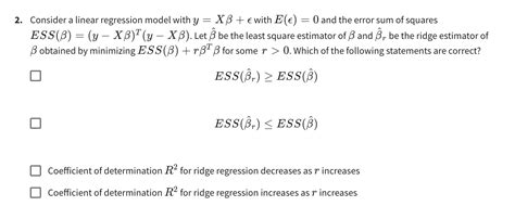 solved 2 consider a linear regression model with y xβ ϵ