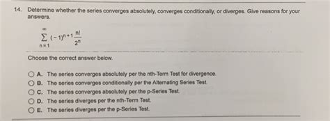 Solved Determine Whether The Series Converges Absolutely Chegg Com