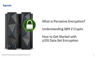 Strengthen Your Security Posture Getting Started With IBM Z Pervasive Encryption PPT
