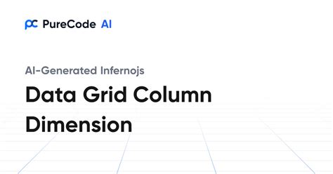 Build Smarter Infernojs Data Grid Column Dimension With Ai