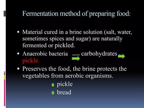 Fermentation As A Method Of Preparing And Preserving Food Pptx