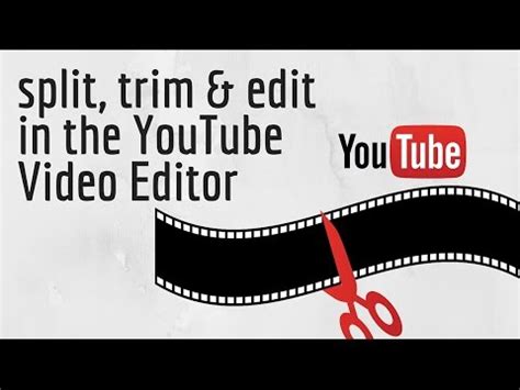 How To Edit Videos Using Youtube Video Editor Split Trim Videos YouTube